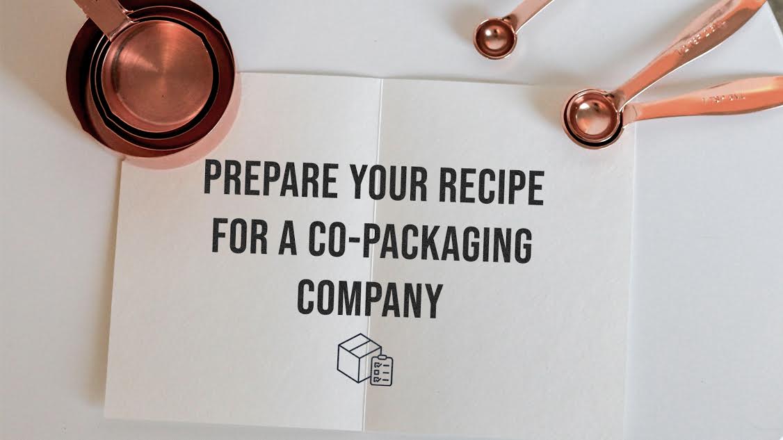 Prepare Your Recipe for a Co-Packaging Company | Palace Foods Inc.